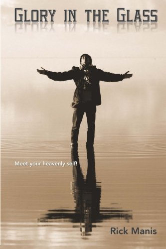 Glory in the Glass by Rick Manis (2012-03-15): Rick Manis: Amazon.com ...