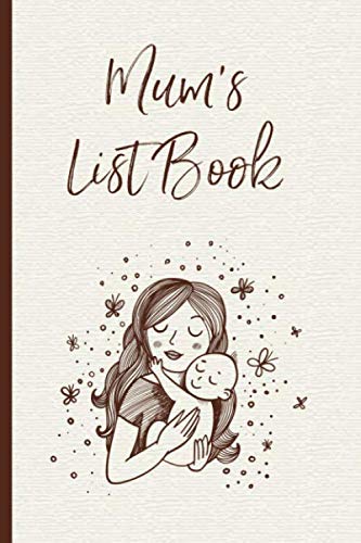 Mum's List Book: List book for new mums. Keep track of your to do lists ...