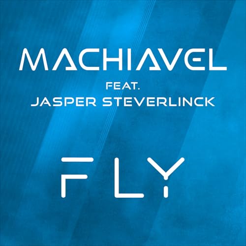 Play FLY by Machiavel feat. Jasper Steverlinck on Amazon Music