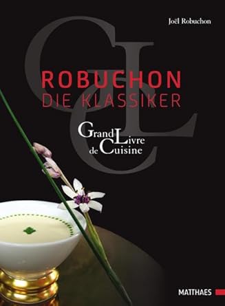 Robuchon - Die Klassiker: Grand Livre de Cuisine : Amazon.com.mx: Libros