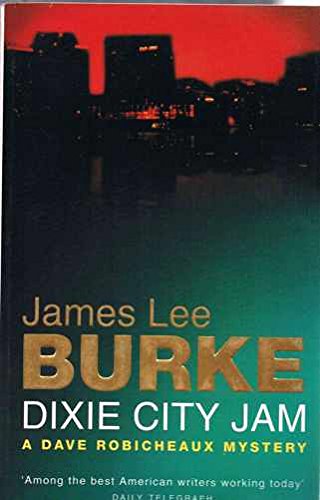 Dixie City Jam Robicheaux Uk (Dave Robicheaux): Burke, James Lee ...