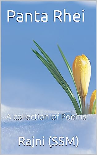 Panta Rhei: A collection of Poems eBook : (SSM), Rajni: Amazon.in ...