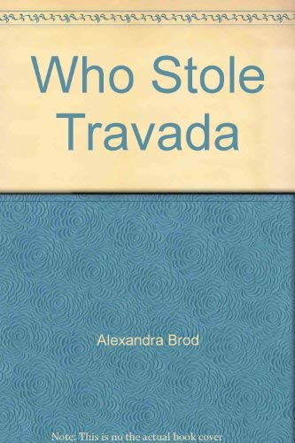 Who Stole Travada? (Whodunit? Mystery Reading Game): Brod, Alexandra ...