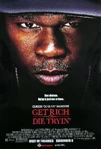 GET RICH OR DIE TRYIN (Single Sided Regular) Poster ( Joy Bryant, 5 Cent, Terrence Howard ...