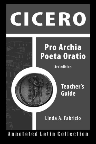 Amazon.com: Cicero Pro Archia Poeta Oratio 3rd Ed. Teacher's Guide ...
