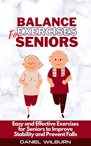 Amazon.com: BALANCE EXERCISES FOR SENIORS: Easy and Effective Exercises ...