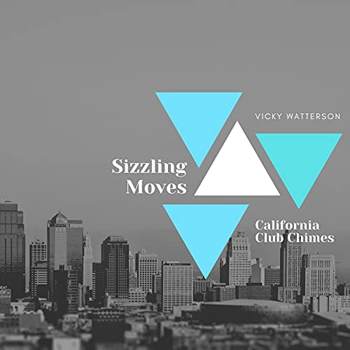 Play Sizzling Moves - California Club Chimes by Vicky Watterson on ...