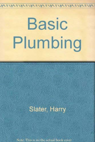 Basic plumbing: Slater, Harry: 9780442276560: Amazon.com: Books