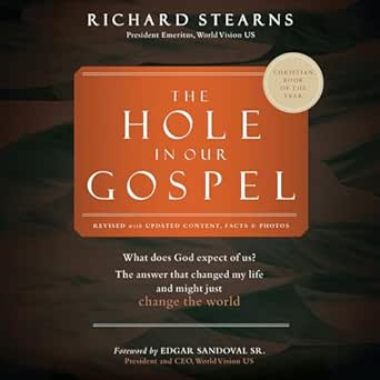 Amazon.com: The Hole in Our Gospel World Vision, 75th Anniversary: What ...