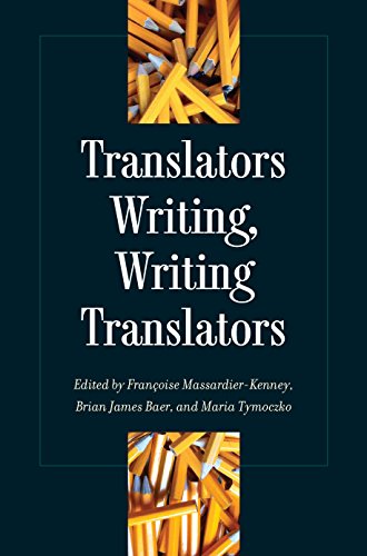 Translators Writing, Writing Translators (Translation Studies Book 9 ...