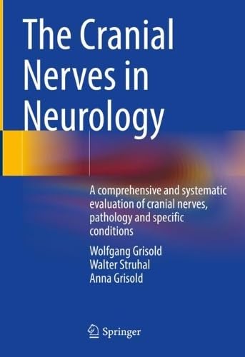 Buy The Cranial Nerves in Neurology: A comprehensive and systematic ...