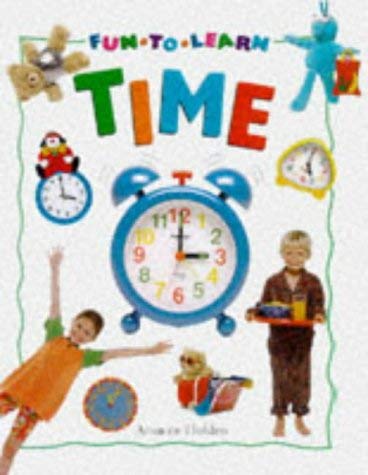 Fun to Learn Time: Holden, Arianne: 9781859676837: Amazon.com: Books