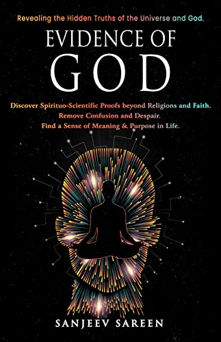 Evidence of God: Discover Spirituo-Scientific Proofs beyond Religions ...