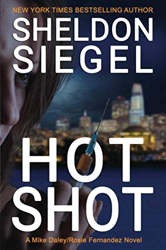Amazon.com: Hot Shot (Mike Daley/Rosie Fernandez Legal Thriller ...