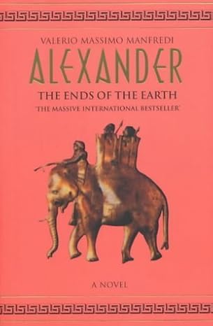 Amazon.com: Alexander - The Ends of the Earth (Book 3 in the Alexander ...