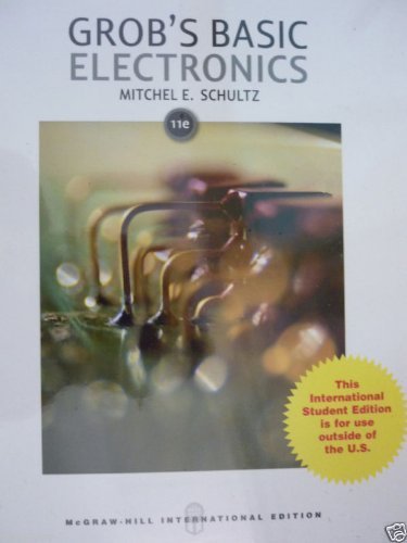 Grob's Basic Electronics: Mitchel E. Schultz: 9780071221375: Amazon.com: Books