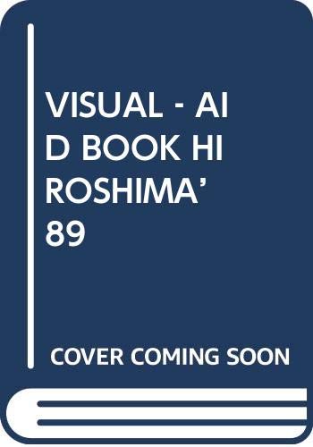 Amazon.com: VISUAL‐AID BOOK HIROSHIMA’89: 9784827000986: unknown author ...