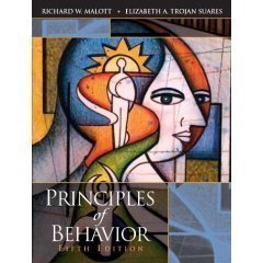 Principles of Behavior - Fifth Edition: Richard Malott and Elizabeth ...