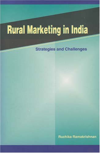 Rural Marketing in India: Strategies and Challenges: Ramakrishnan ...