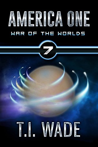 Amazon.com: AMERICA ONE - War of the Worlds (Book 7): 9781502470973 ...