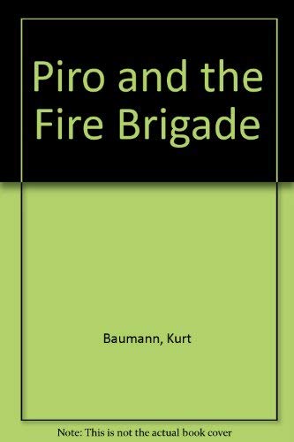 Buy Piro and the Fire Brigade Book Online at Low Prices in India | Piro ...
