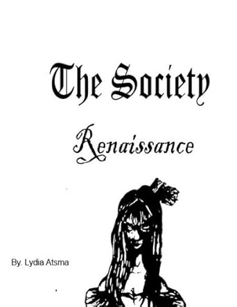 Amazon.com: Renaissance (The Society Book 1) eBook : Atsma, Lydia ...