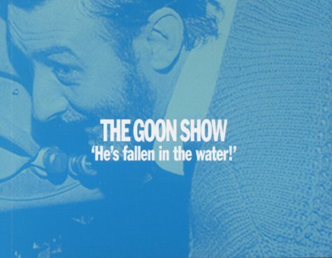 The Goon Show: Volume 11: He's Fallen In The Water: Amazon.co.uk ...