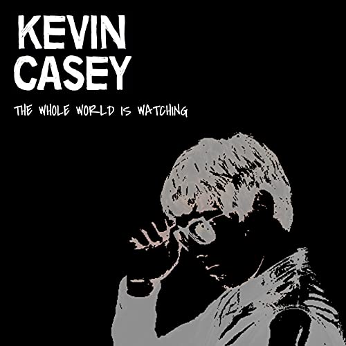 The Whole World Is Watching de Kevin Casey en Amazon Music Unlimited
