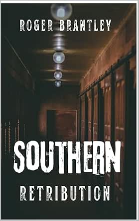 Amazon.com: Southern Retribution: A Southern Legal Thriller of ...