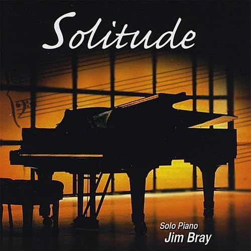Jim Bray, Jim Bray - Solitude - Amazon.com Music