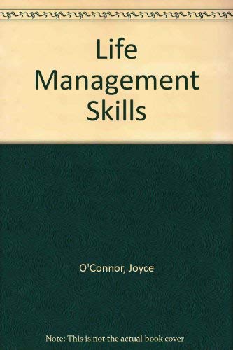 Life Management Skills: O'Connor, Joyce L., Goldsmith, Elizabeth ...