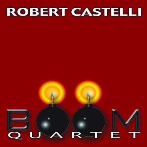 Amazon.com: Boom Quartet : Robert Castelli: Digital Music