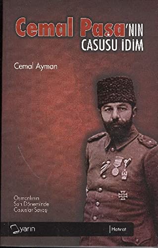 Amazon.com: Cemal Pasa'nin Casusu Idim: 9786054195503: Ayman, Cemal, n ...