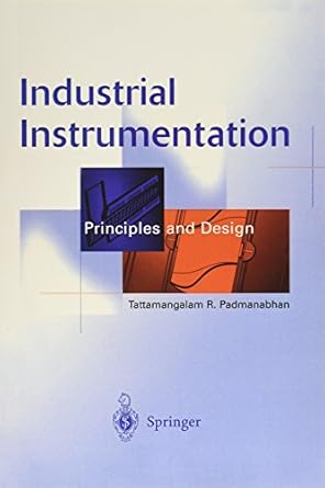 Industrial Instrumentation : Principles and Design: Tattamangalam R ...