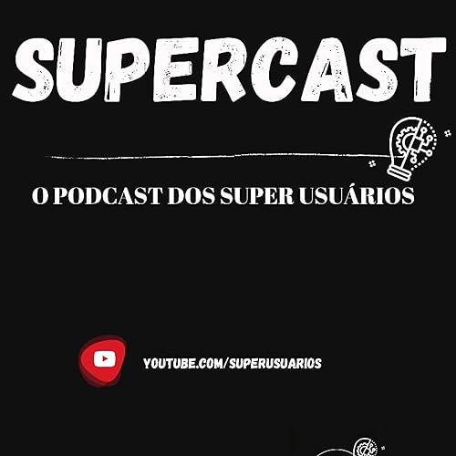 Super Cast : Super Usuários: Amazon.in: Audible Books & Originals