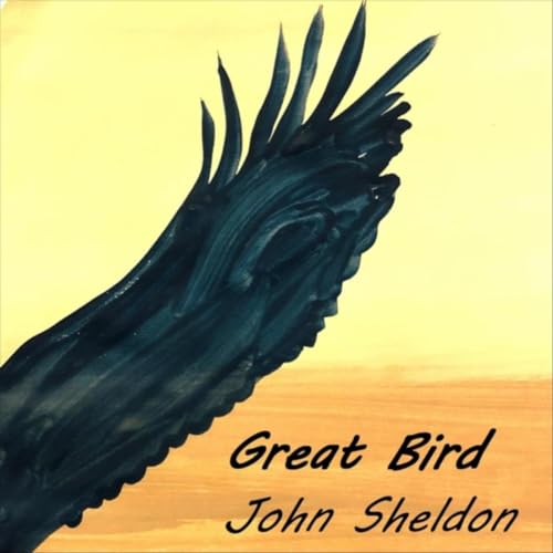 Play Great Bird by John Sheldon on Amazon Music