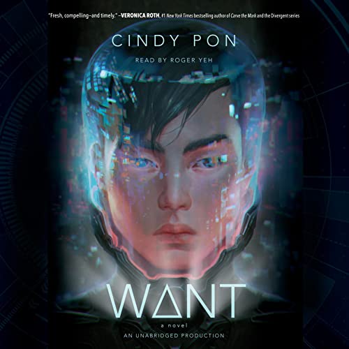 Amazon.com: Want (Audible Audio Edition): Cindy Pon, Roger Yeh ...