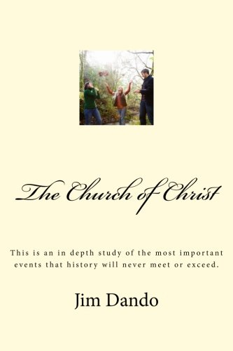 The Church of Christ: Dando, Jim: 9781518762574: Amazon.com: Books