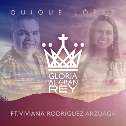 Gloria al gran Rey by Quique Lopez on Prime Music