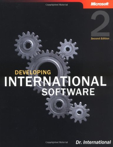Developing International Software, Second Edition: Dr. International ...