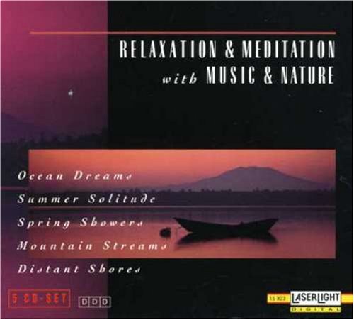 Various Artists - Relaxation & Meditation With Music & Nature, Part 3 ...