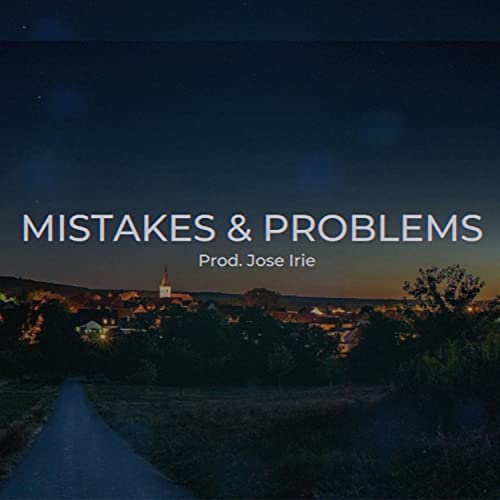 Mistakes & Problems de Jose Irie en Amazon Music Unlimited