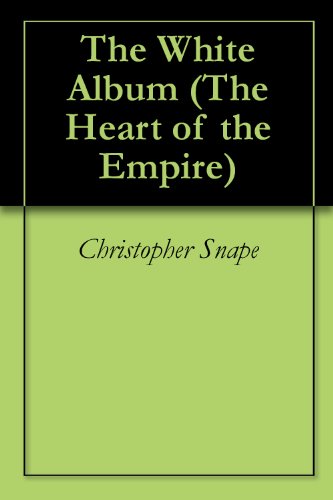 Amazon.com: The White Album (The Heart of the Empire Book 2) eBook ...