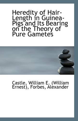 Heredity of Hair-Length in Guinea-Pigs and Its Bearing on the Theory of ...