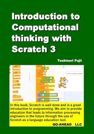 Introduction to Computational thinking with Scratch 3: Fujii, Toshinori ...