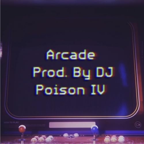 Play Arcade by Poison IV on Amazon Music