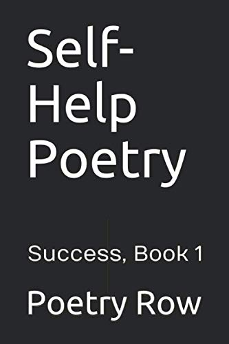 Self-Help Poetry: Sucess: Book 1 (Success Series): Row, Poetry, Row ...