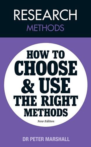 Research Methods: How to Choose and Use the Right Methods: Marshall ...