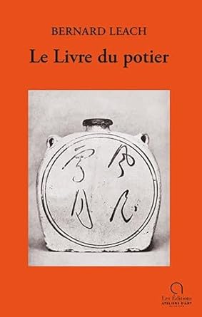 Amazon.fr - Le Livre du potier - Leach, Bernard, Collectif, Yanagi ...