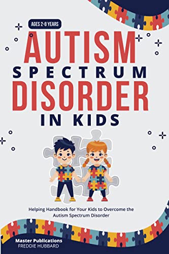 Autism Spectrum Disorder in Kids Age 2 To 8 eBook : HUBBARD, FREDDIE ...